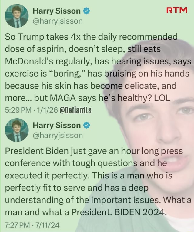 Harry Sisson Sson So Trump takes the daily recommended dose of aspirin ...