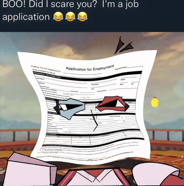 BOO! Did I scare you'? job application BAS ent Application for Employ ...