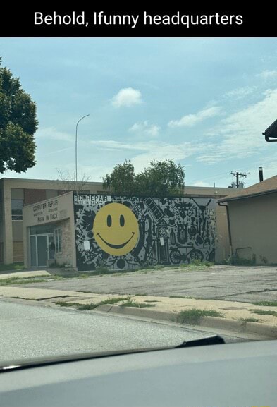 Behold, funny headquarters - iFunny