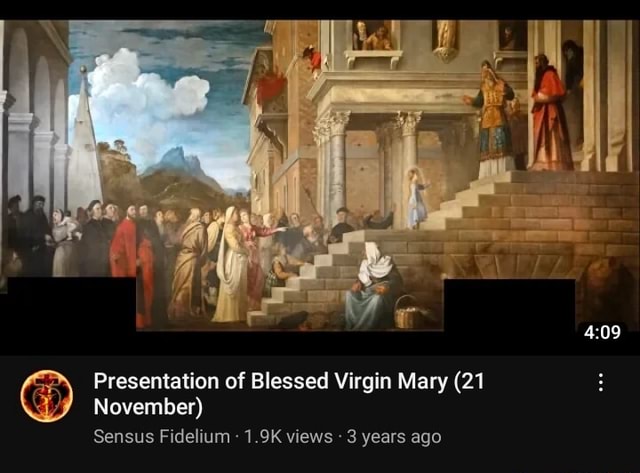 Presentation of Blessed Virgin Mary (21 November) Sensus Fidelium 1.9K ...