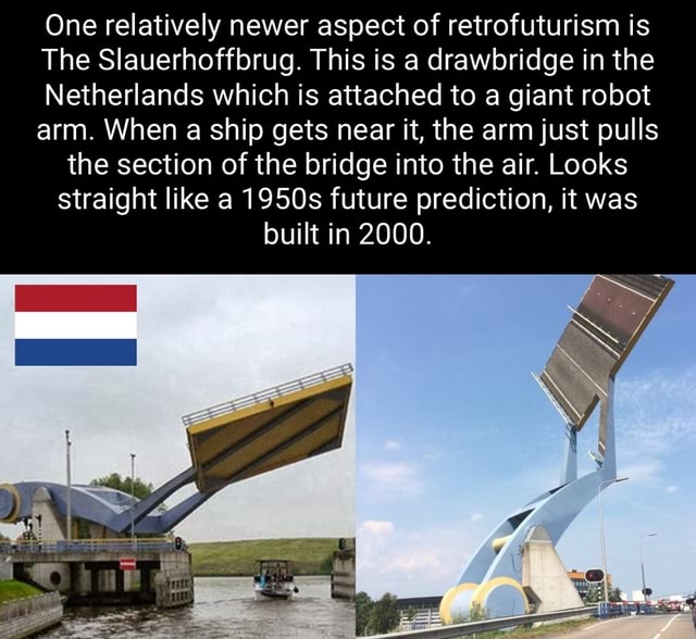One relatively newer aspect of retrofuturism is The Slauerhoffbrug ...