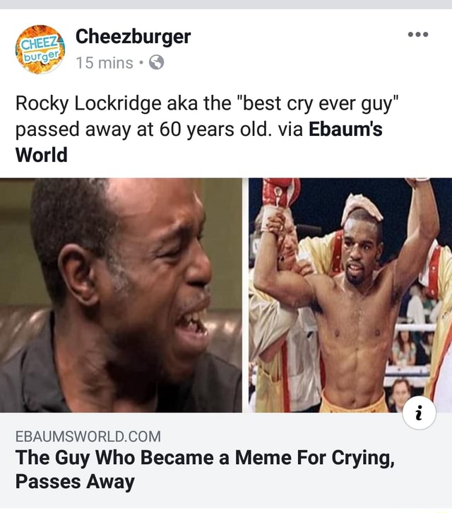 Rocky Lockridge aka the "best cry ever guy" passed away at 60 years old ...