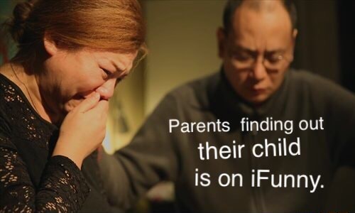 Parents finding out their child is on iFunny. - iFunny