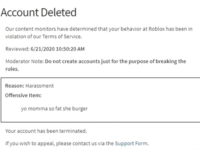 Account Deleted Our content monitors have determined that your behavior ...