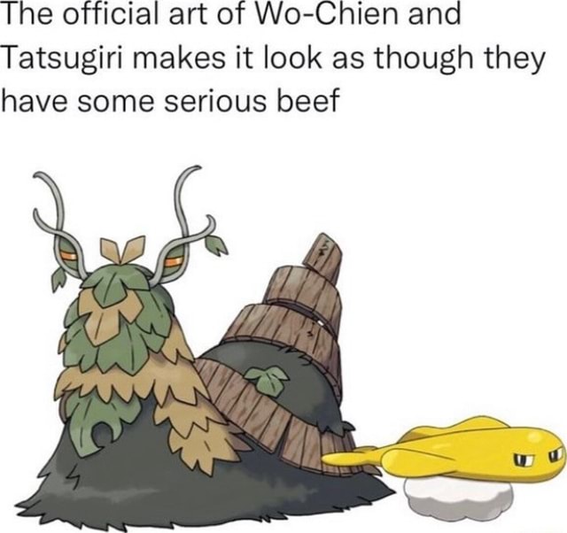 The official art of Wo-Chien and Tatsugiri makes it look as though they ...