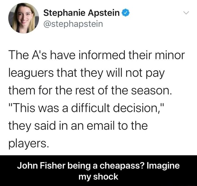 Stephanie Apstein p @stephapstein The A's have informed their minor ...