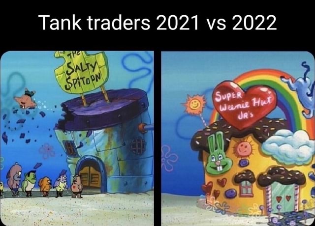 Tank traders 2021 vs 2022 - iFunny