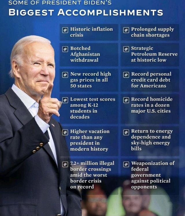 SOME OF PRESIDENT BIDEN BIGGEST ACCOMPLISHMENTS Historic inflation ...