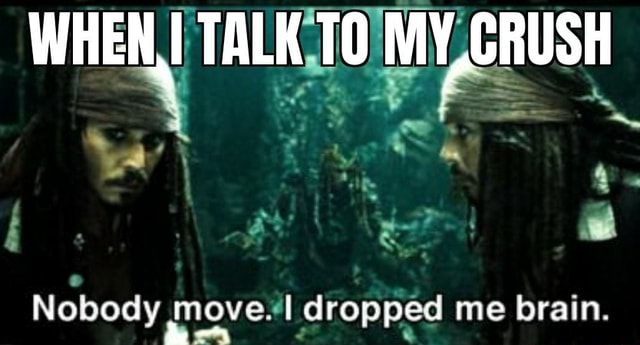 Nobody move: dropped me brain. - iFunny