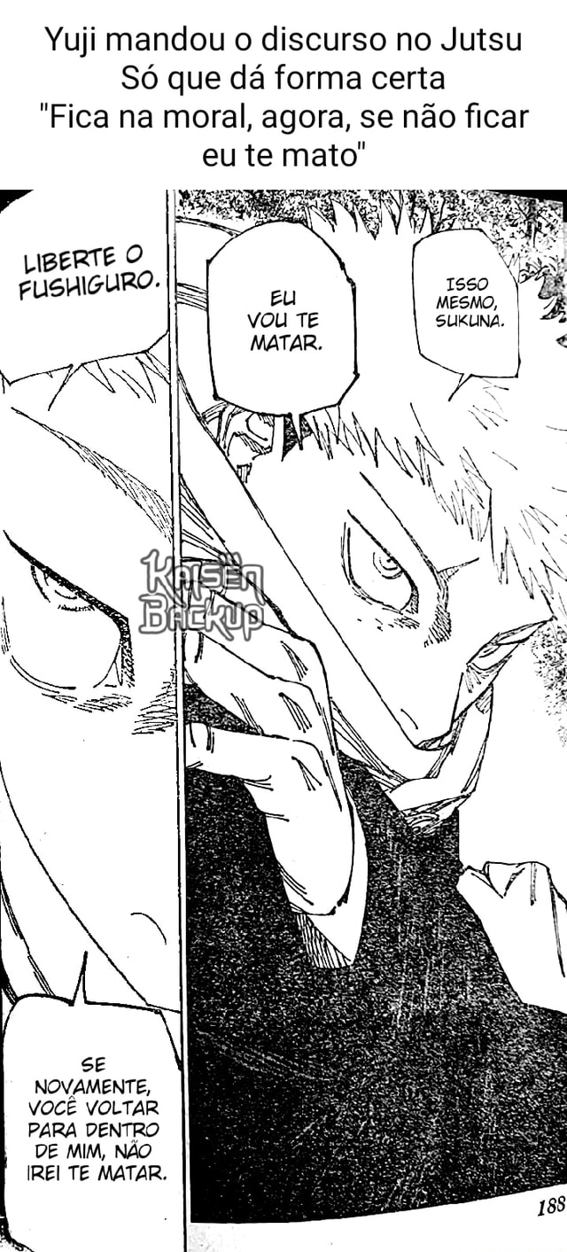 Yuji mandou o discurso no Jutsu Só que dá forma certa "Fica na moral ...