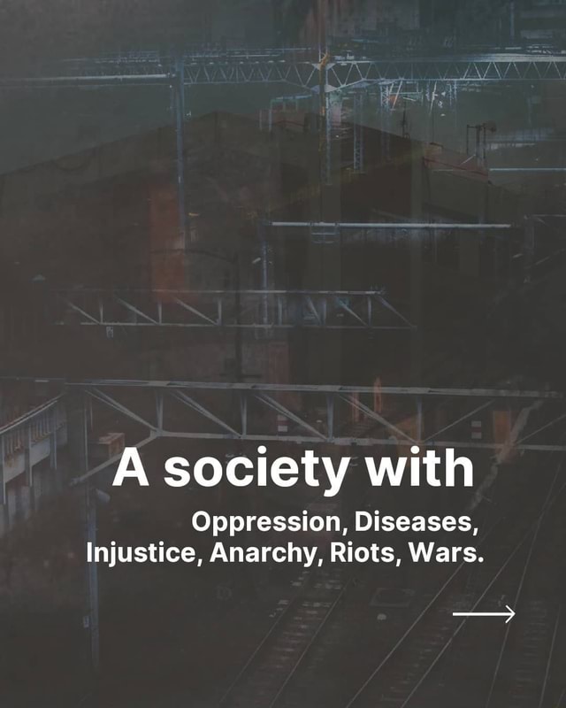 Dystopian Society - society with Oppression, Diseases, Injustice ...