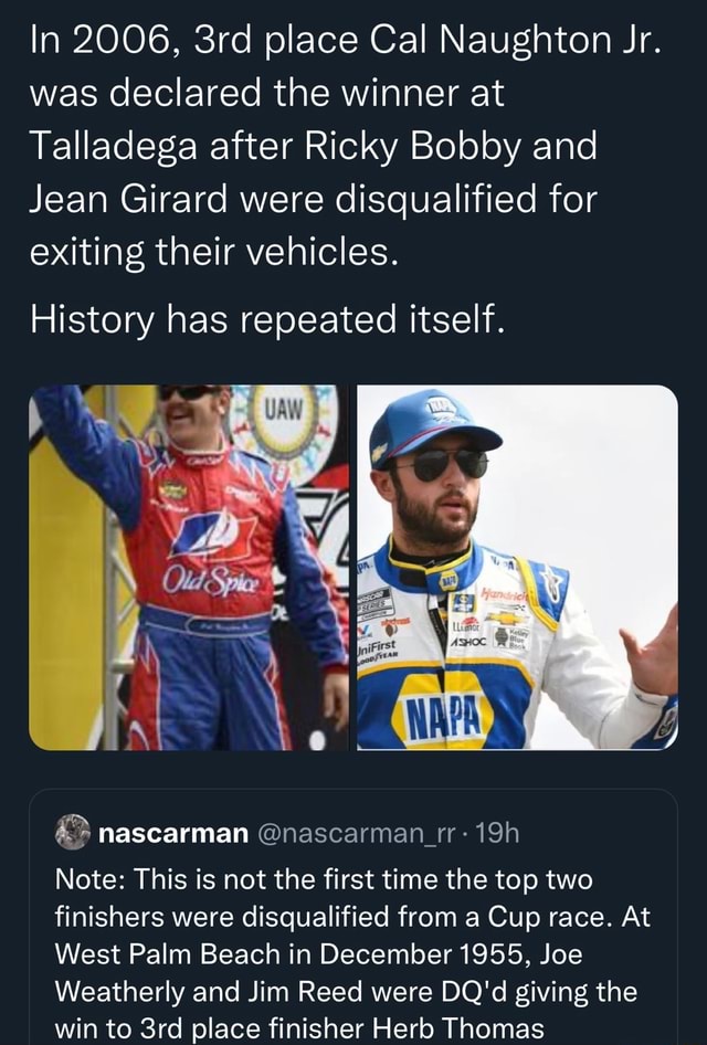 In 2006, place Cal Naughton Jr. was declared the winner at Talladega ...