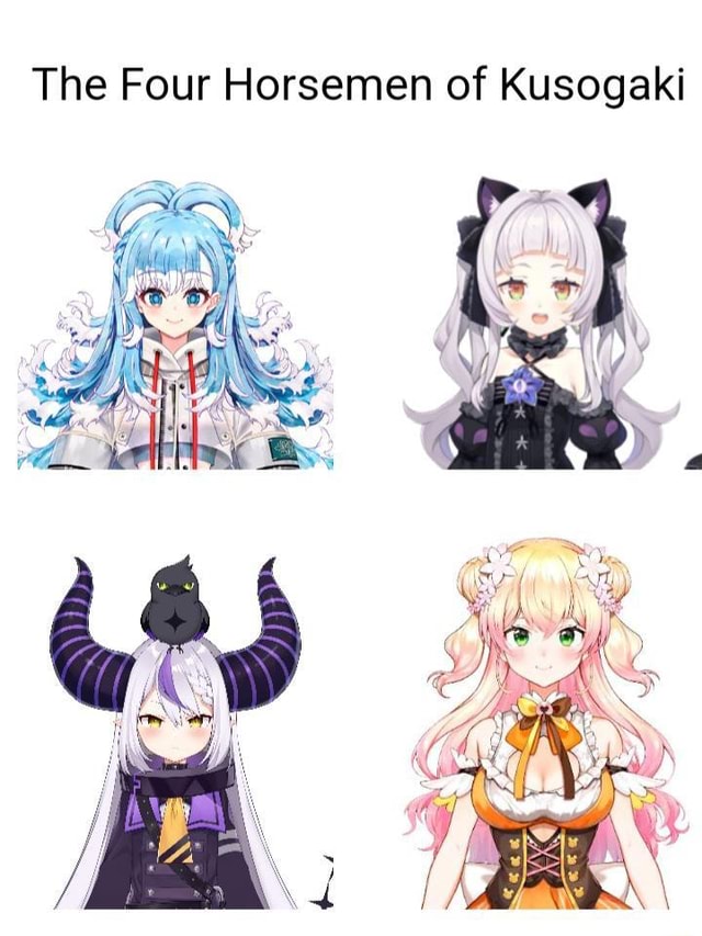The Four Horsemen of Kusogaki - iFunny