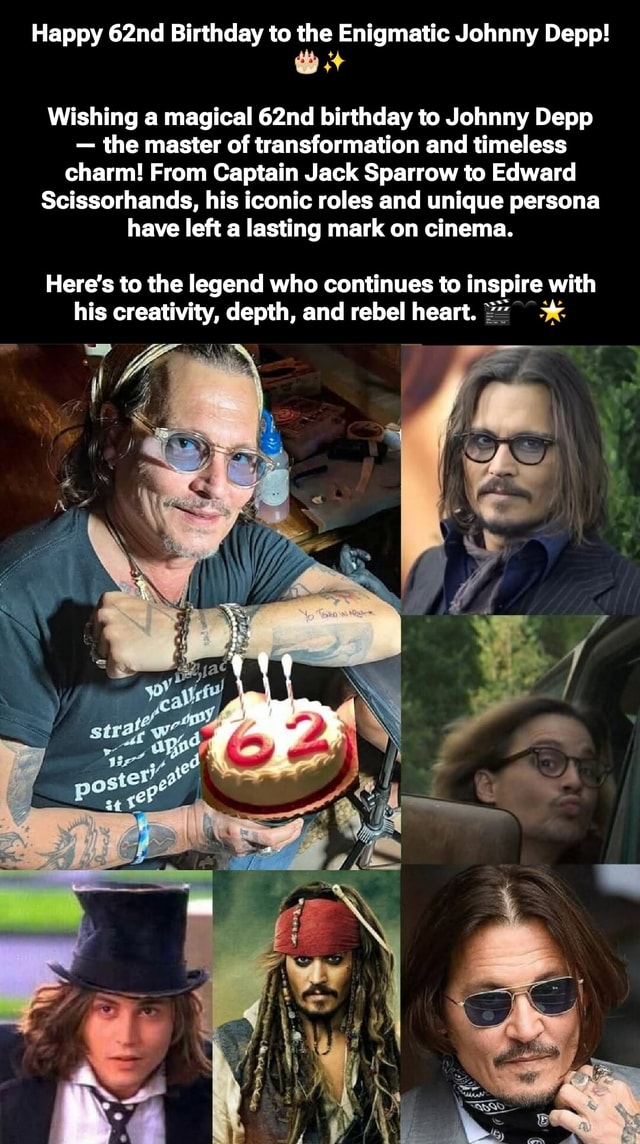Happy 62nd Birthday to the Enigmatic Johnny Depp! Wishing a magical ...