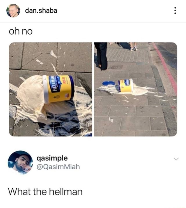 Oh nos - dan.shaba oh no What the hellman - iFunny