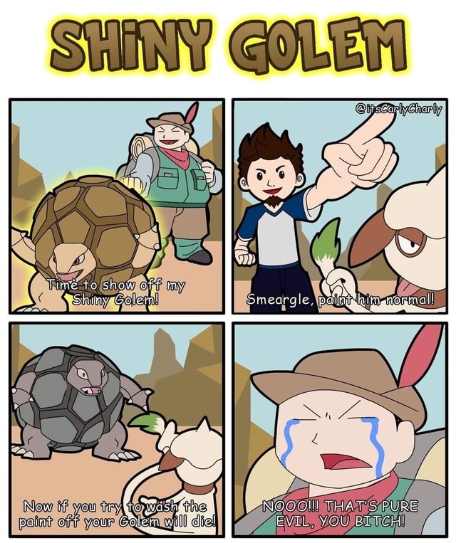 Time to show of my Shiny 'Golem! Smeargle, p par normal! Now if you ...