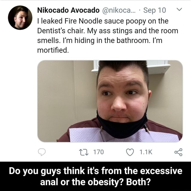 Nikocado Avocado @nikoca...: Sep 10 I leaked Fire Noodle sauce poopy on ...