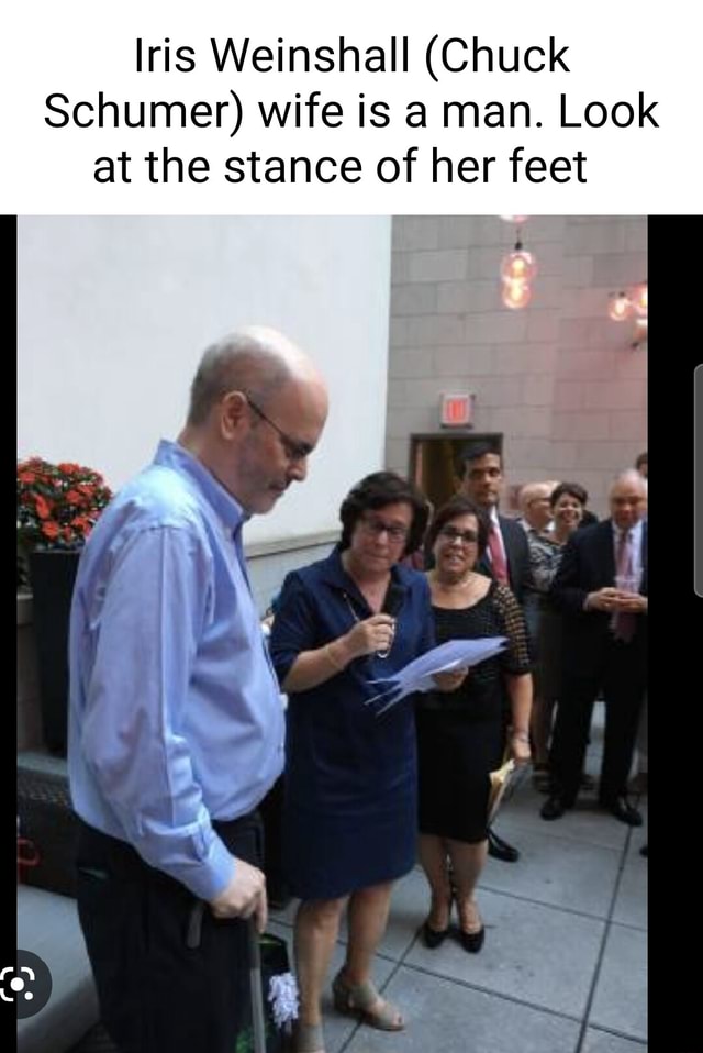 Iris Weinshall (Chuck Schumer) wife is a man. Look at the stance of her ...