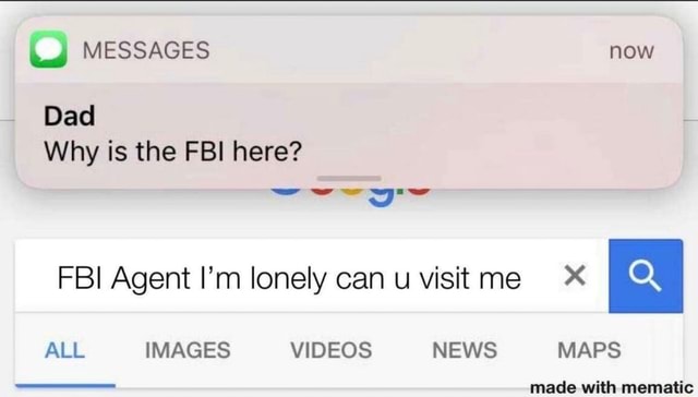 MESSAGES now Dad Why is the FBI here? FBI Agent I'm lonely can u visit ...