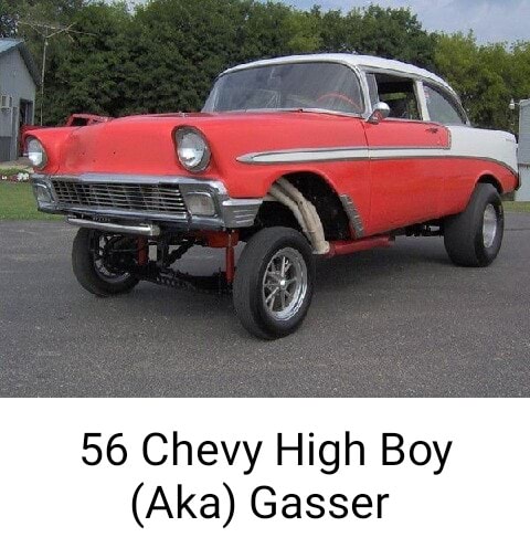56 Chevy High Boy (Aka) Gasser - America’s best pics and videos