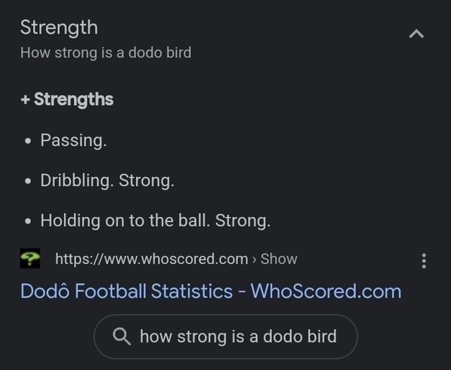 Strength How strong is a dodo bird + Strengths Passing. Dribbling ...