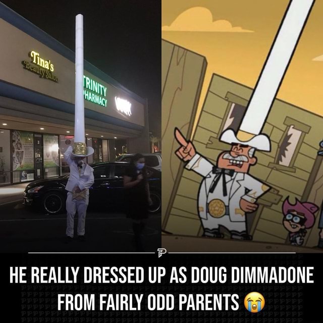 PP HE REALLY DRESSED UP AS DOUG DIMMADONE FROM FAIRLY ODD PARENTS - iFunny