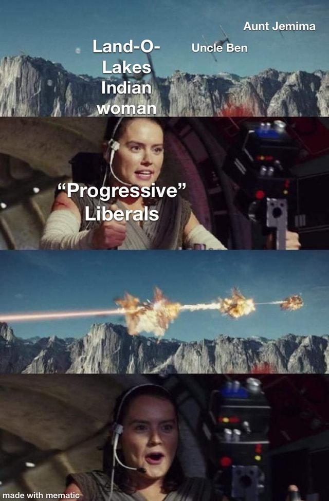 Aunt Jemima Land O Uncle Ben Lakes Indian Woman Progressive Liberals