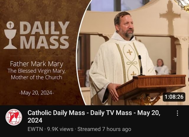 DAILY Father Mark Mary The Blessed Virgin Mary, Mother of the Church ...