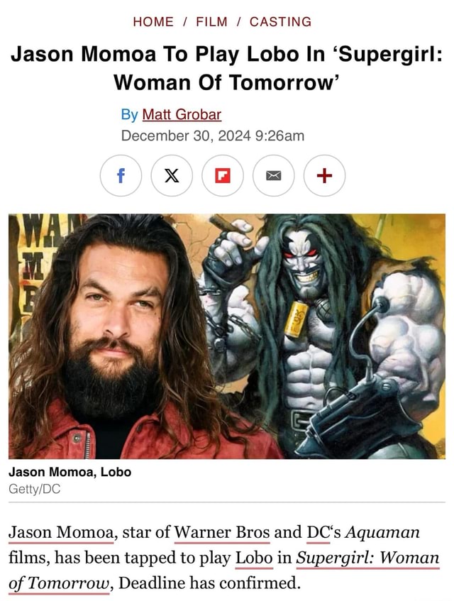 HOME / FILM / CASTING Jason Momoa To Play Lobo In 'Supergirl: Woman Of ...