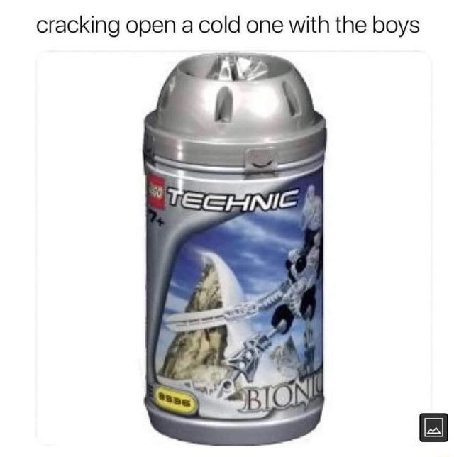 Cracking open a cold one with the boys Me - iFunny