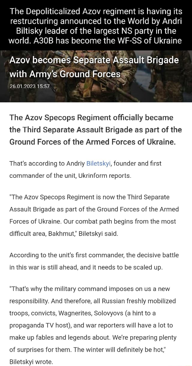 The Depoliticalized Azov regiment is having its restructuring announced ...