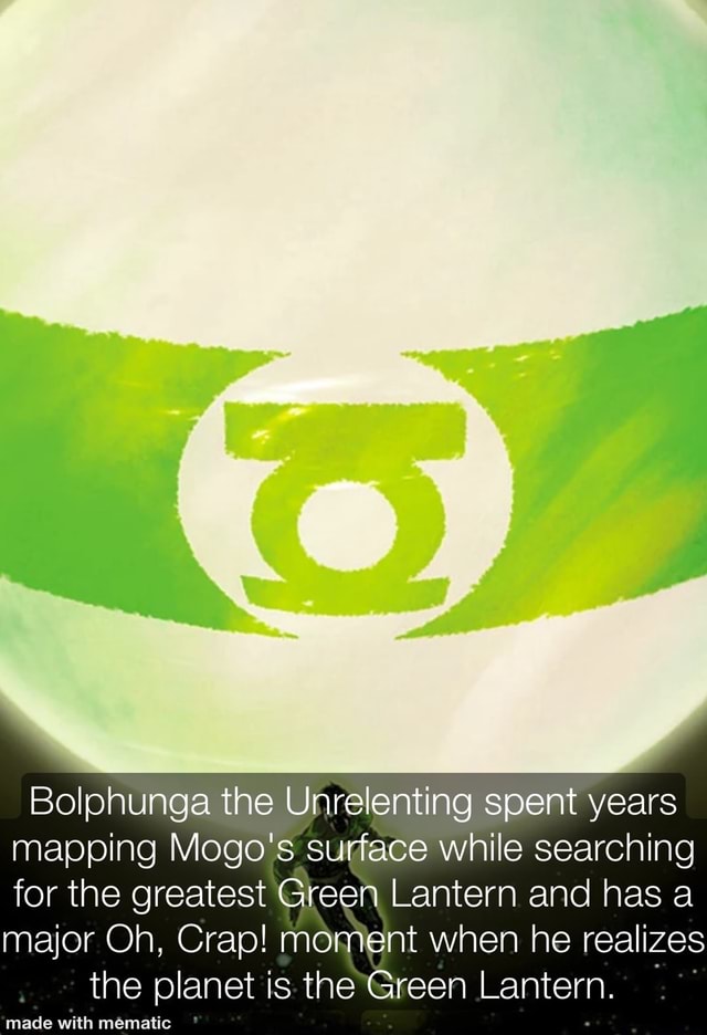 Bolphunga the Unrelenting spent years mapping Mogo's surface while ...