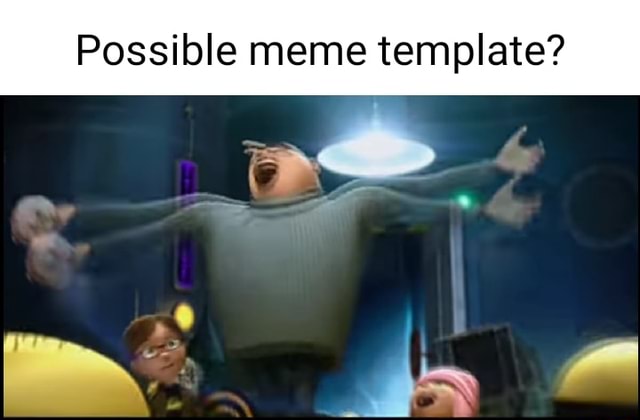 Possible meme template? - iFunny