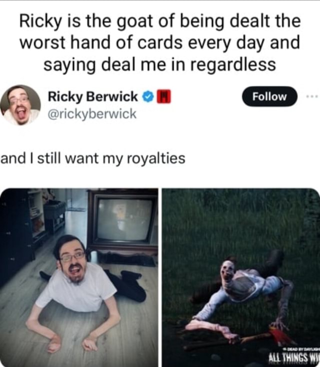 Ricky is the goat of being dealt the worst hand of cards every day and ...