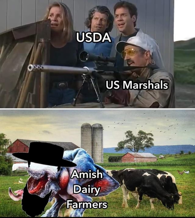 USDA US Marshals Amish Dairy Farmers - iFunny