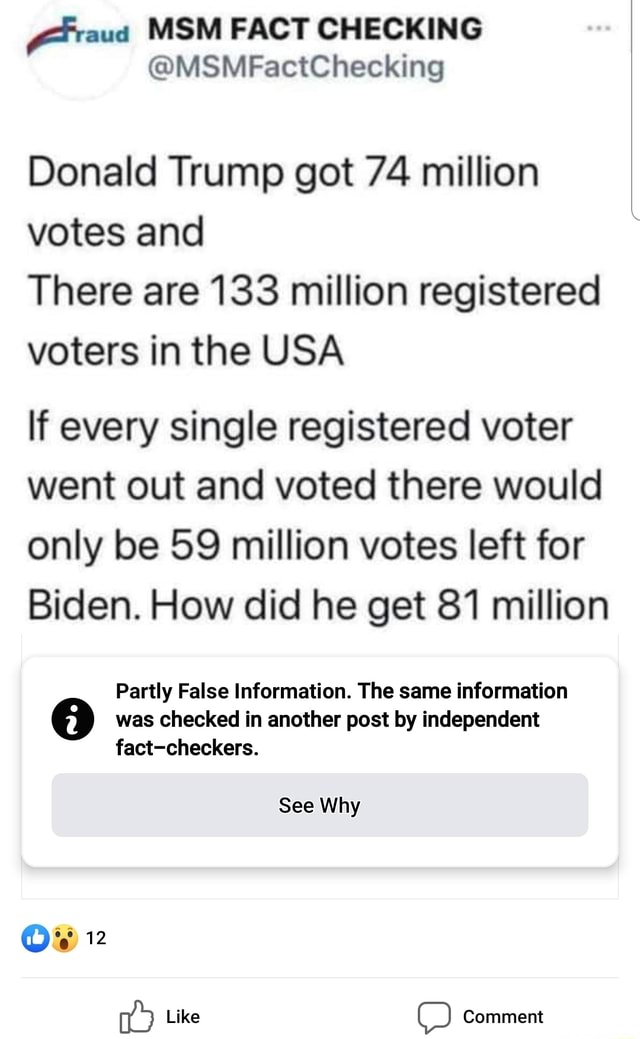 Aud MSM FACT CHECKING @MSMFactChecking Donald Trump got 74 million ...