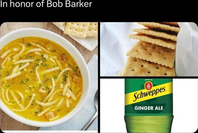 In honor of Bob Barker GINGER ALE - iFunny
