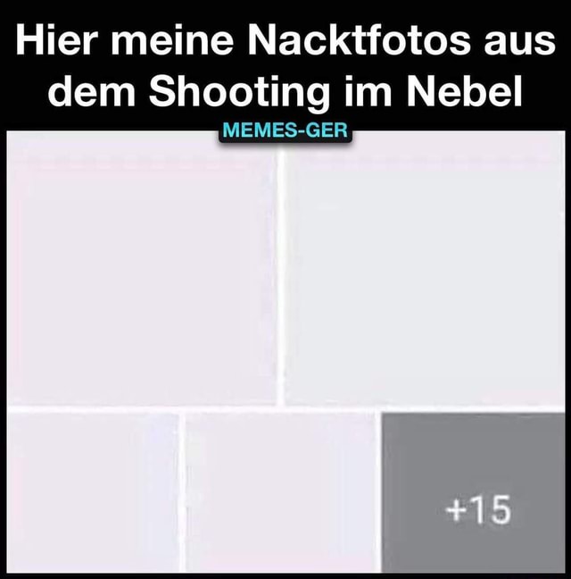 Hier meine Nacktfotos aus dem Shooting im Nebel MEMES-GER - Keke
