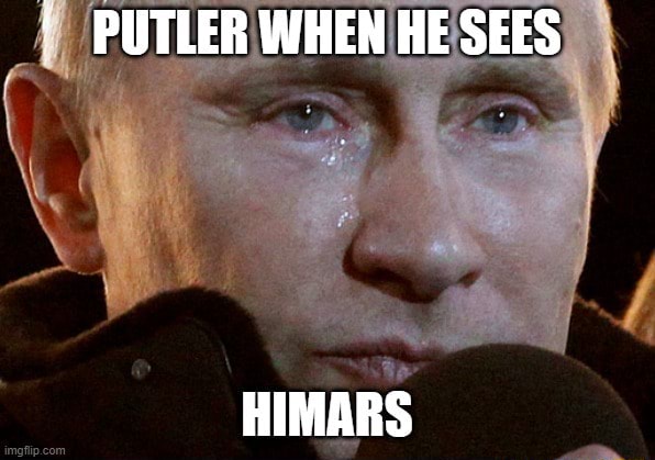 PUTLER WHEN HE SEES HIMARS - iFunny