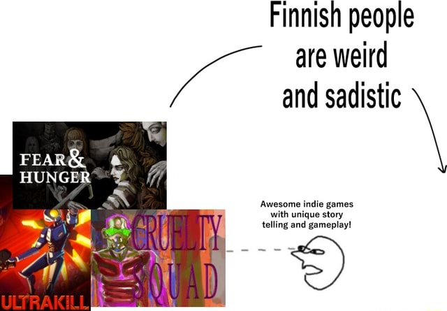 Finnish people are weird and sadistic \ HUNGER Awesome indie games with ...