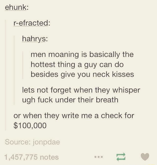 Ehunk R Efracted Hahrys Men Moaning Is Basically The Hottest Thing A