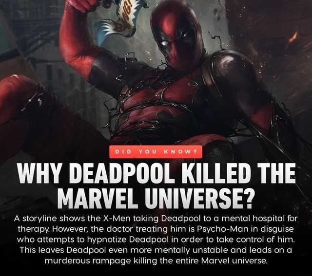 YOU KNOW? WHY DEADPOOL KILLED TH MARVEL UNIVERSE? A storyline shows the ...