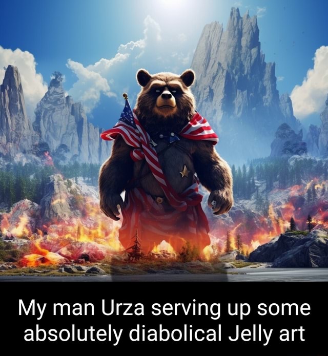 My man Urza serving up some absolutely diabolical Jelly art - iFunny