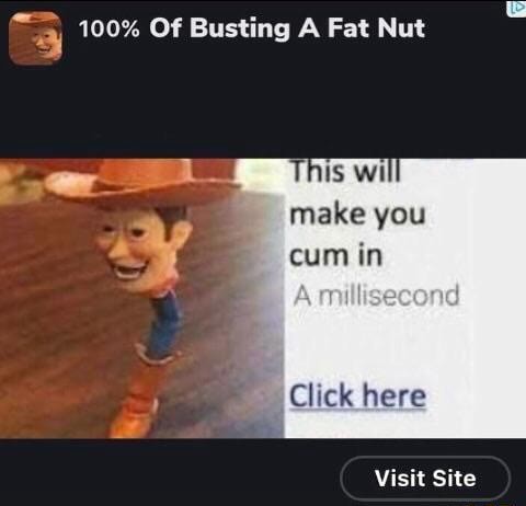100% Of Busting A Fat Nut make you cumin Click here Vicit Gite - iFunny