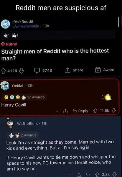 Reddit men are suspicious af riAskReddit I OnsFw Straight men of Reddit ...