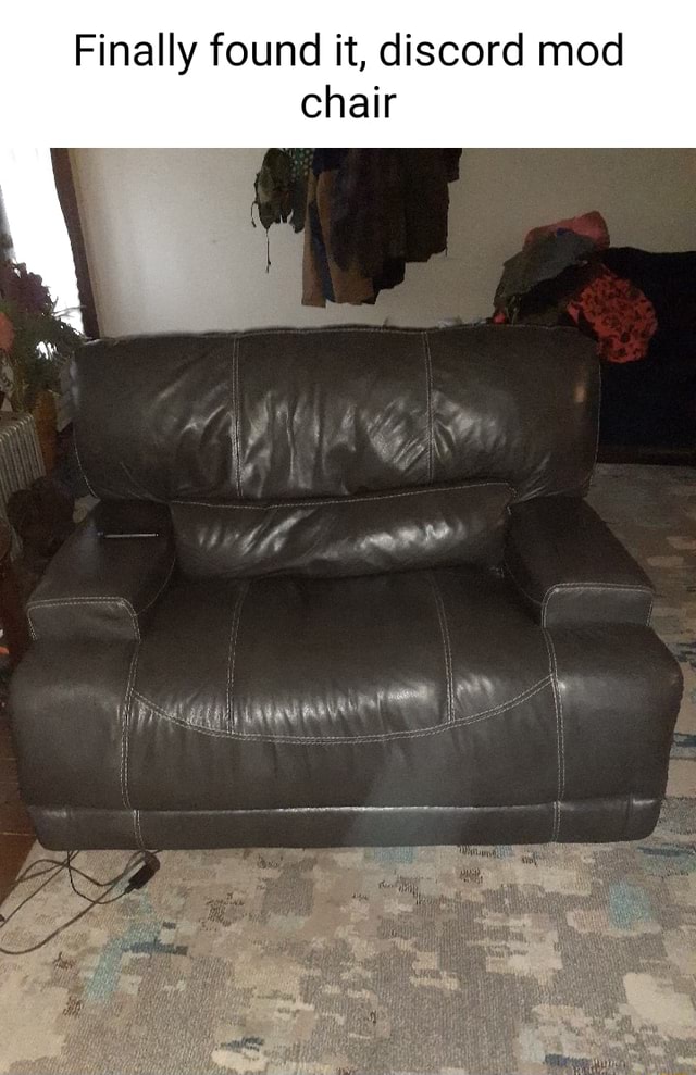 Finally found it, discord mod chair - iFunny