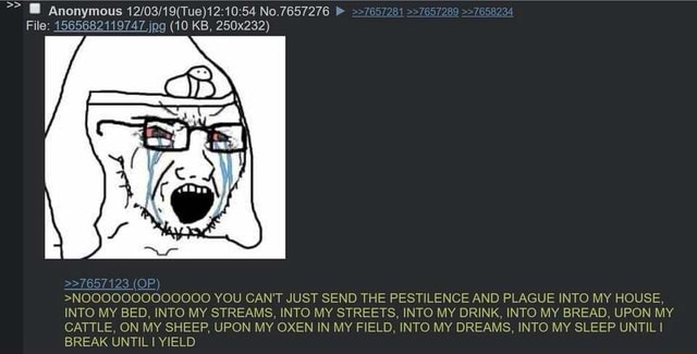 >NOOOOOO00000000 YOU CAN'T JUST SEND THE PESTILENCE AND PLAGUE INTO MY ...