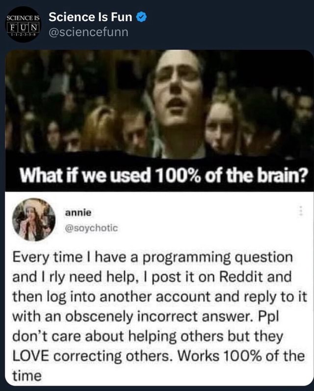 Sciences Science Is Fun @sciencefunn What if we used 100% of the brain ...