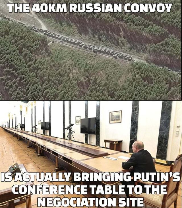 THE 40KM RUSSIAN CONVOY Is AGTUALLY BRINGING PUTIN'S CONFERENCE TABLE ...