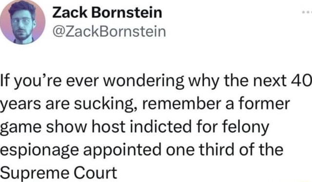 Zack Bornstein @ZackBornstein If you're ever wondering why the next 40 years are sucking ...